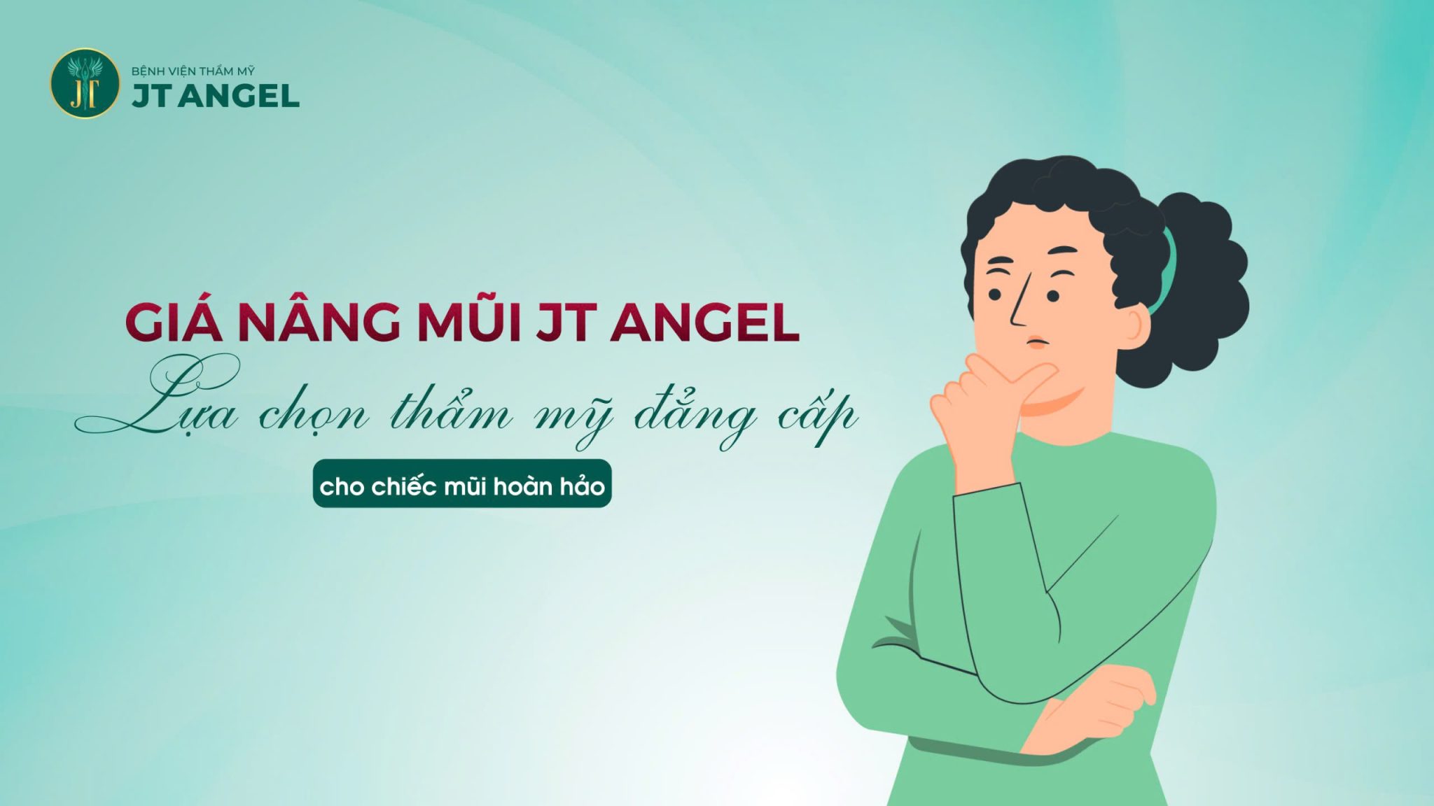Giá nâng mũi JT Angel: Lựa chọn thẩm mỹ đẳng cấp cho chiếc mũi hoàn hảo