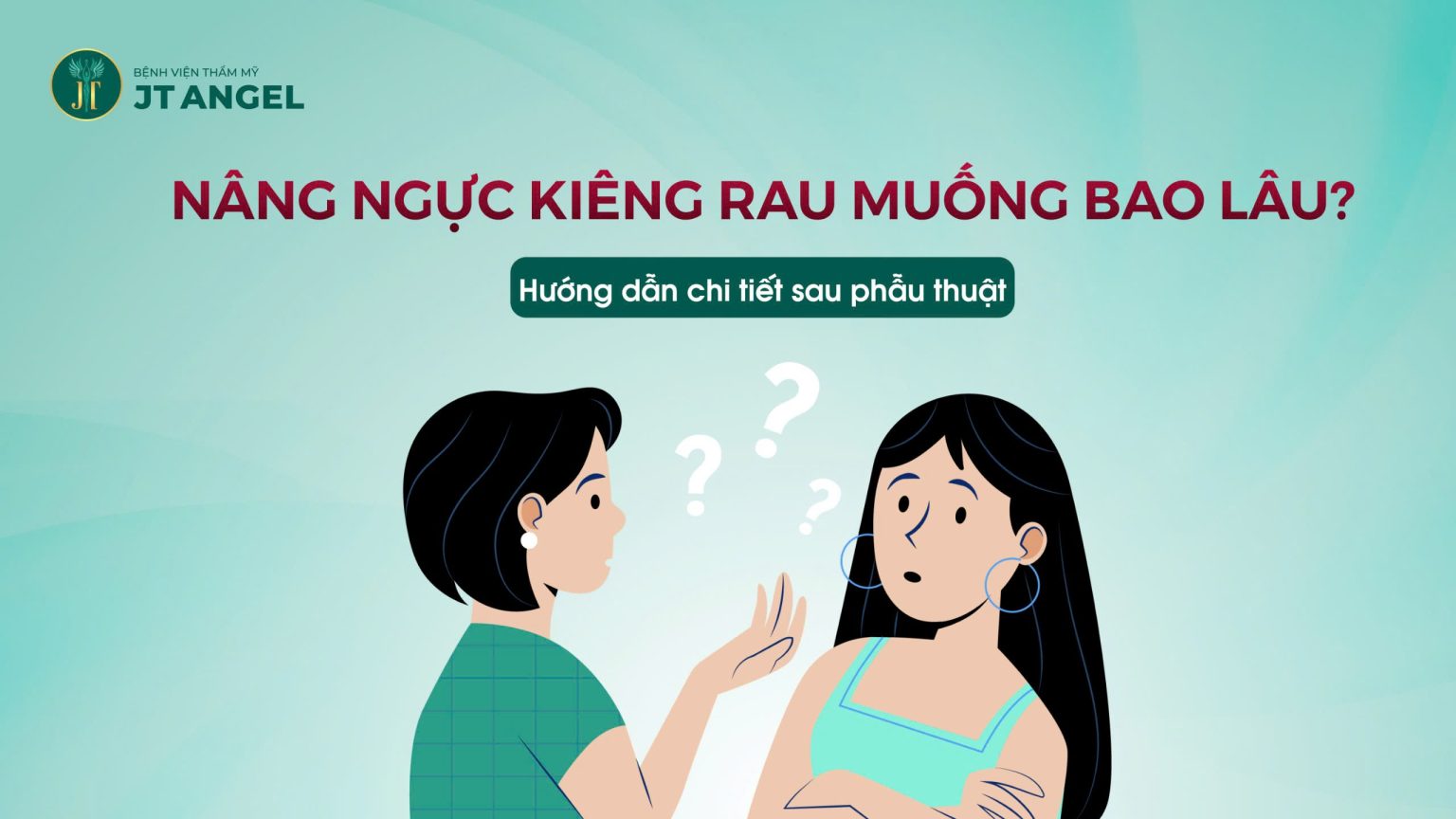Nâng ngực kiêng rau muống bao lâu? Hướng dẫn chi tiết sau phẫu thuật