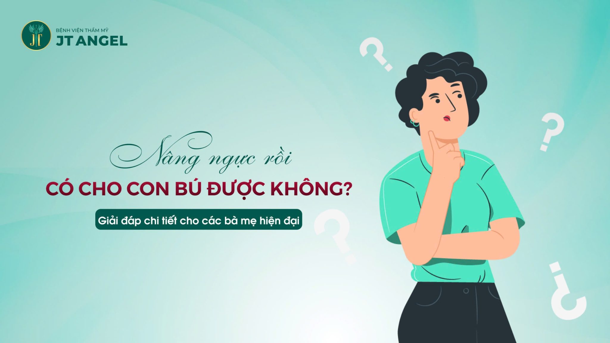 Nâng ngực rồi có cho con bú được không? Giải đáp chi tiết cho các bà mẹ ...