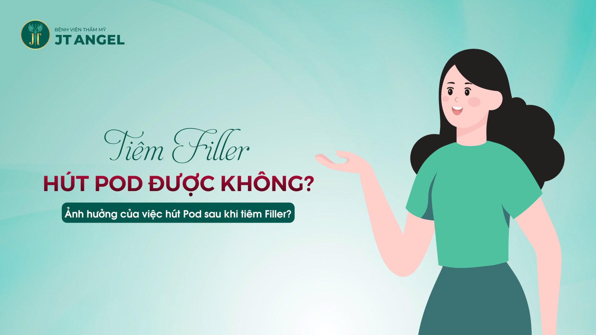 Tiêm Filler hút Pod được không? Ảnh hưởng của việc hút Pod sau khi tiêm ...