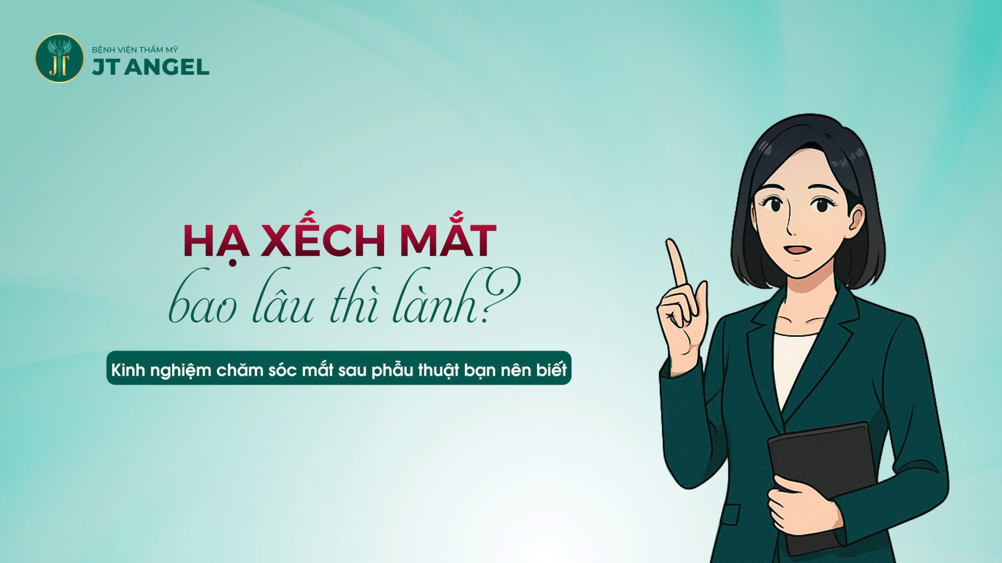 Hạ xếch mắt bao lâu thì lành? Kinh nghiệm chăm sóc mắt sau phẫu thuật ...